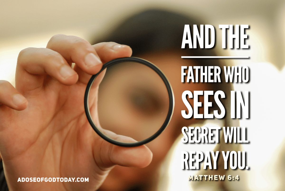 Looking At Ourselves Closer for the Father Sees – A DOSE OF GOD TODAY